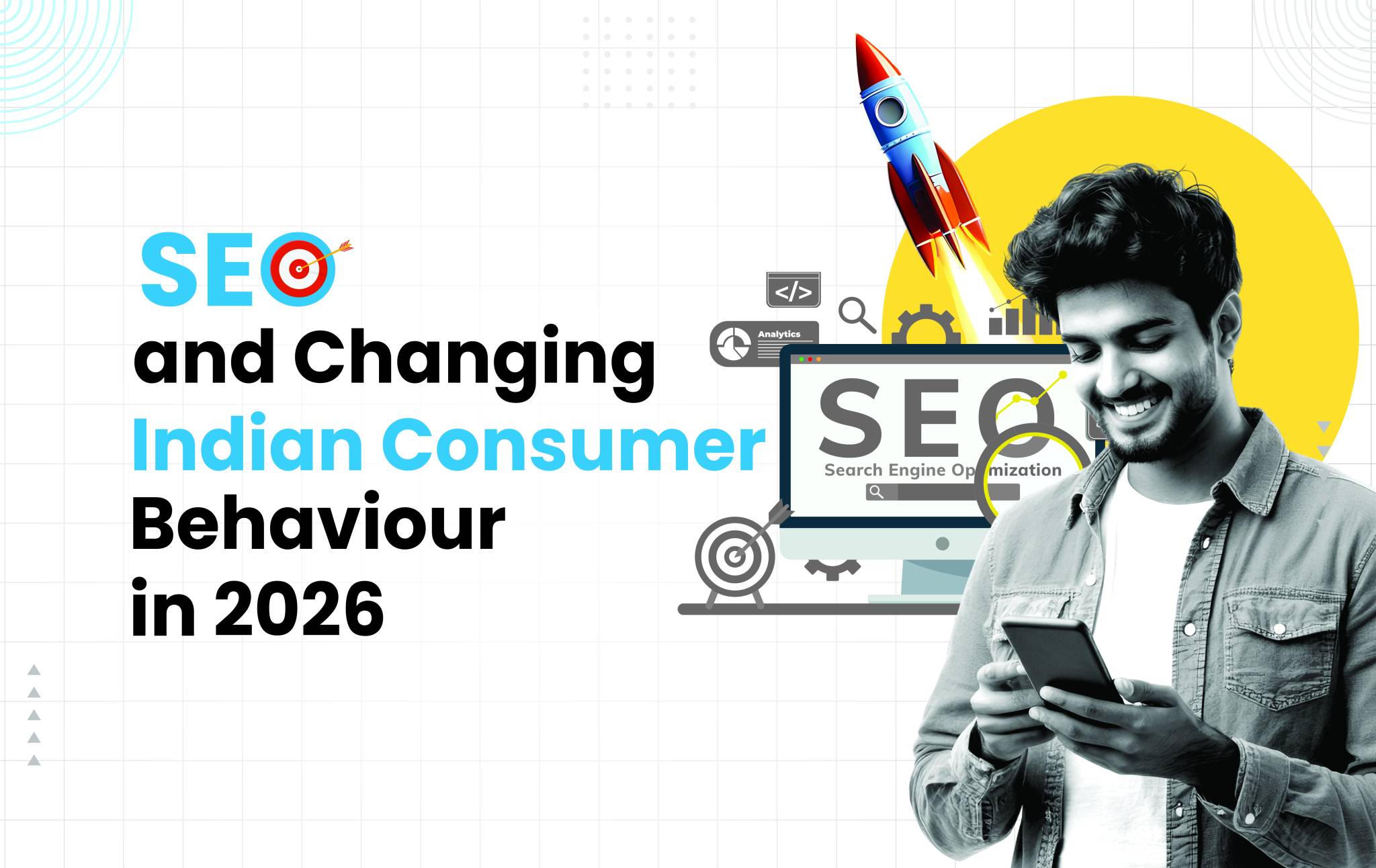 SEO & Indian Consumer behaviour in 2026 | Search Trends + Strategy